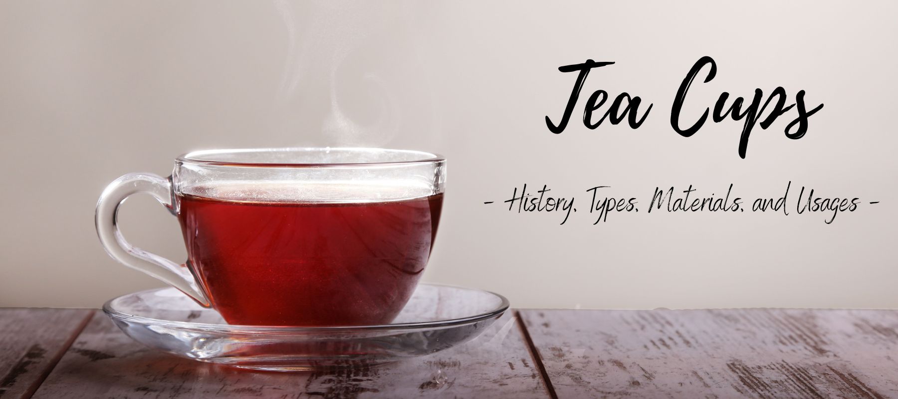 Teacups - History, Types, Materials and usages - Unifury